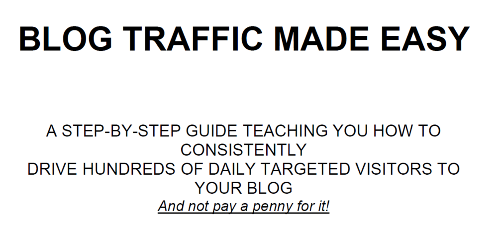 How To Get Blog Traffic The Easy Way Ebook!