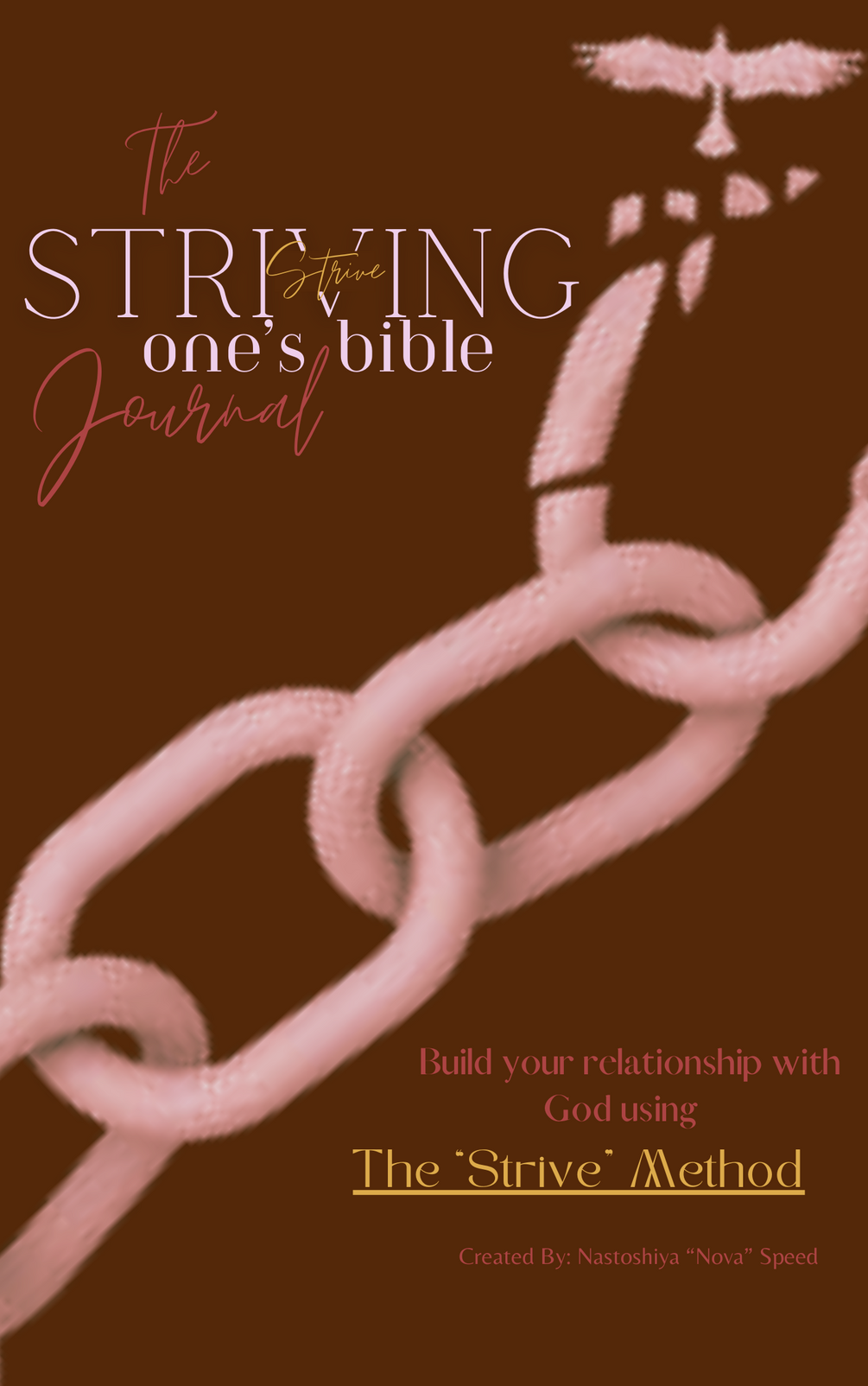 The Striving Ones Bible Journal