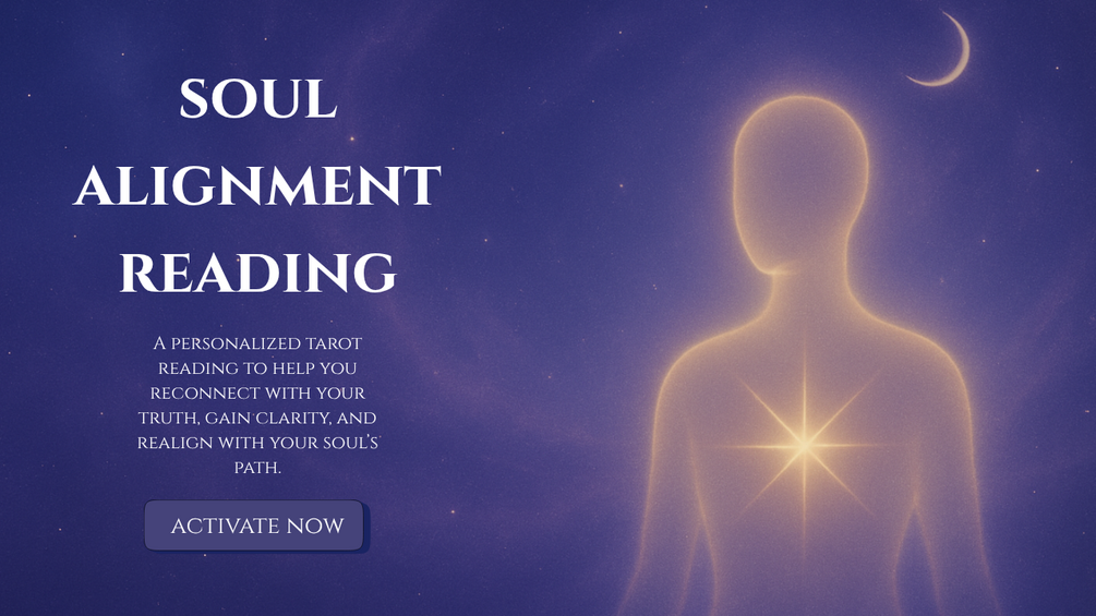 Soul Alignment Reading