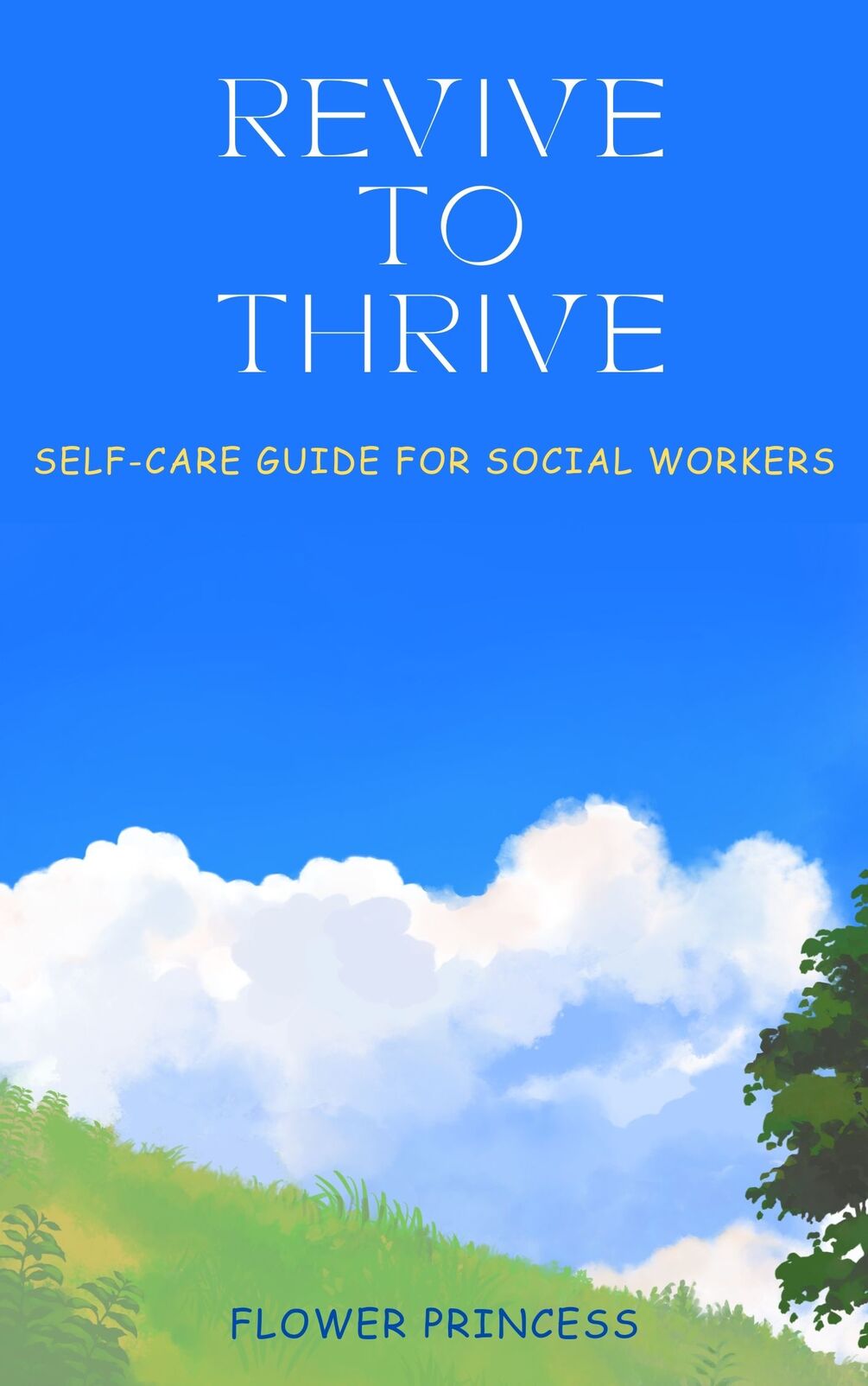 "Revive to Thrive" - Self Care Guide for Social Workers