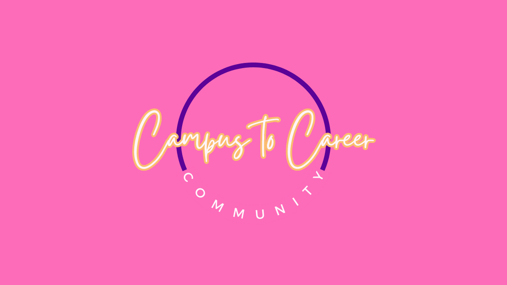 The Campus to Career Community