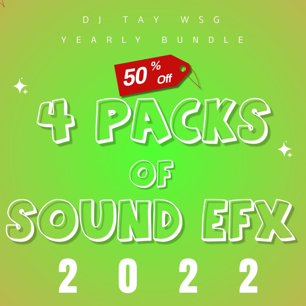 2022 SOUND EFX BUNDLE DEAL ( 4 PACKS ) 50% OFF