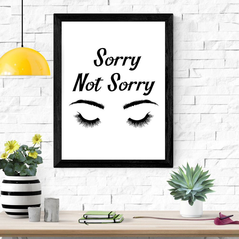 Sorry Not Sorry Printable Wall Art