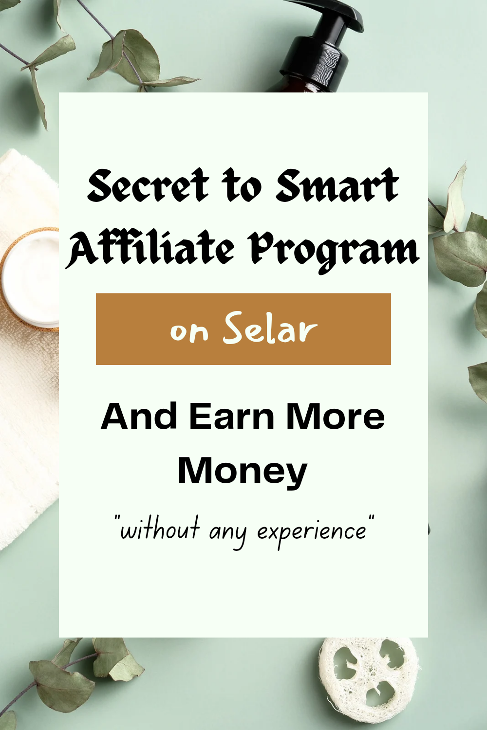 Secret to Smart Affiliate Course