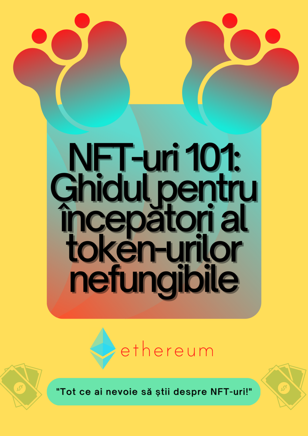 NFT-uri 101: Ghidul pentru începători al token-urilor nefungibile!