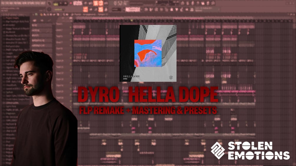 Dyro - Hella Dope (FLP Remake + Mastering & Presets)