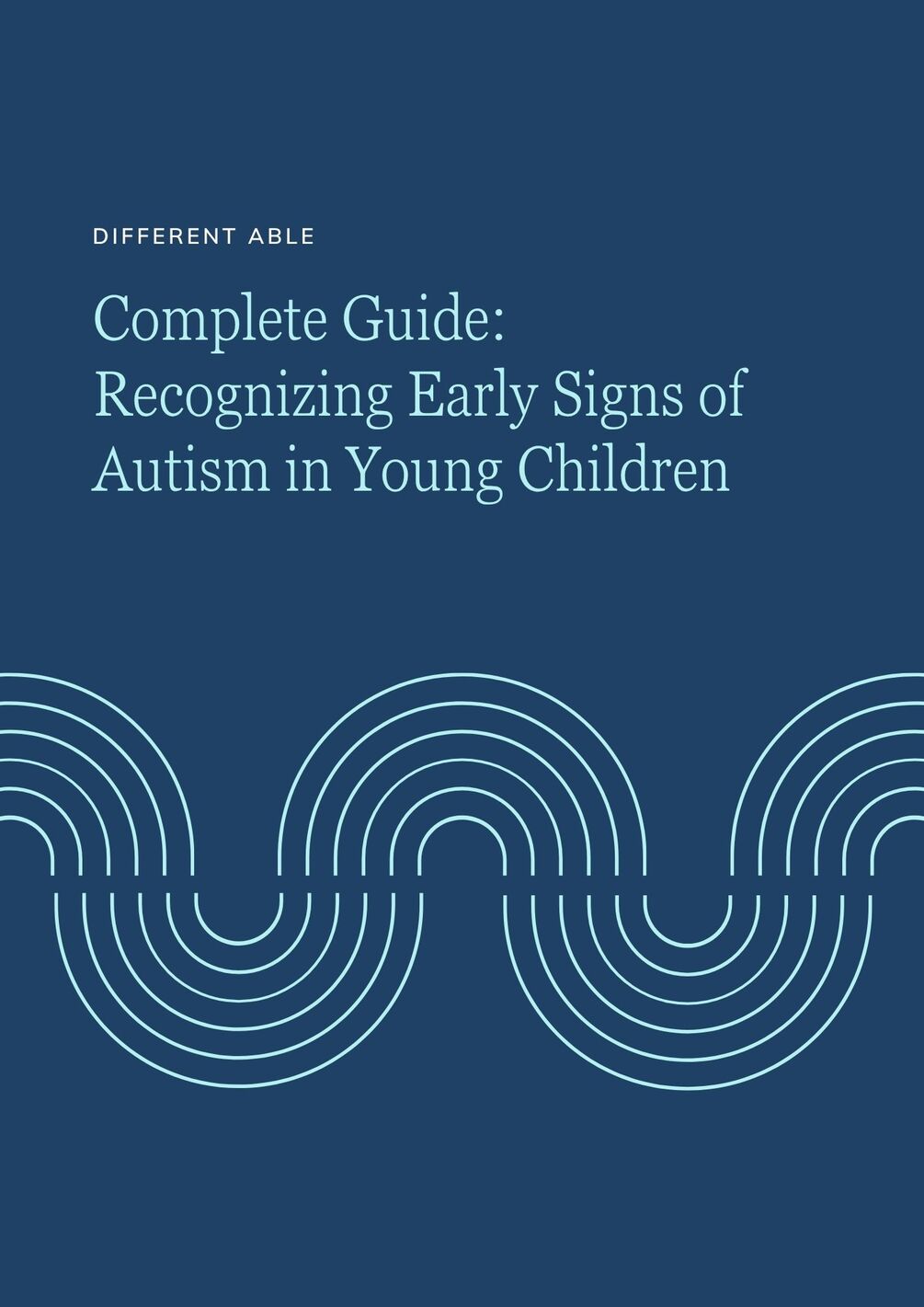 Complete Guide : Recognizing Early Signs of Autism in Young Children
