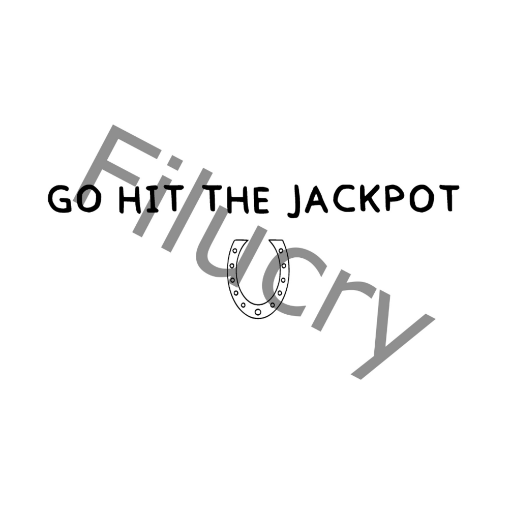 Go hit the jackpot horse shoe SVG, PNG, JPG, PDF