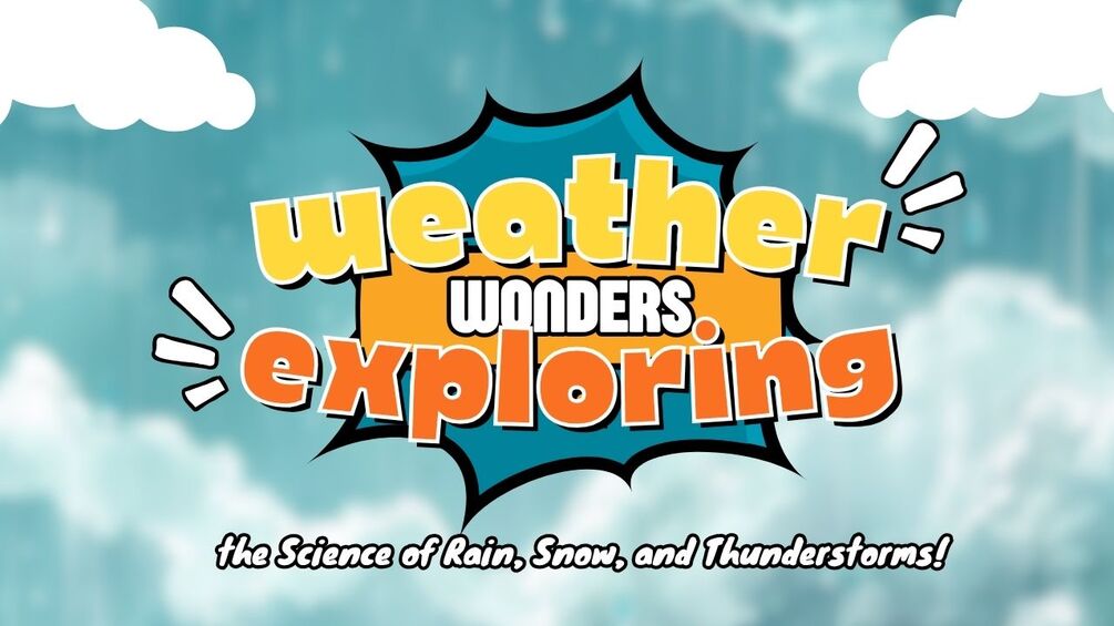 Weather Wonders Exploring
