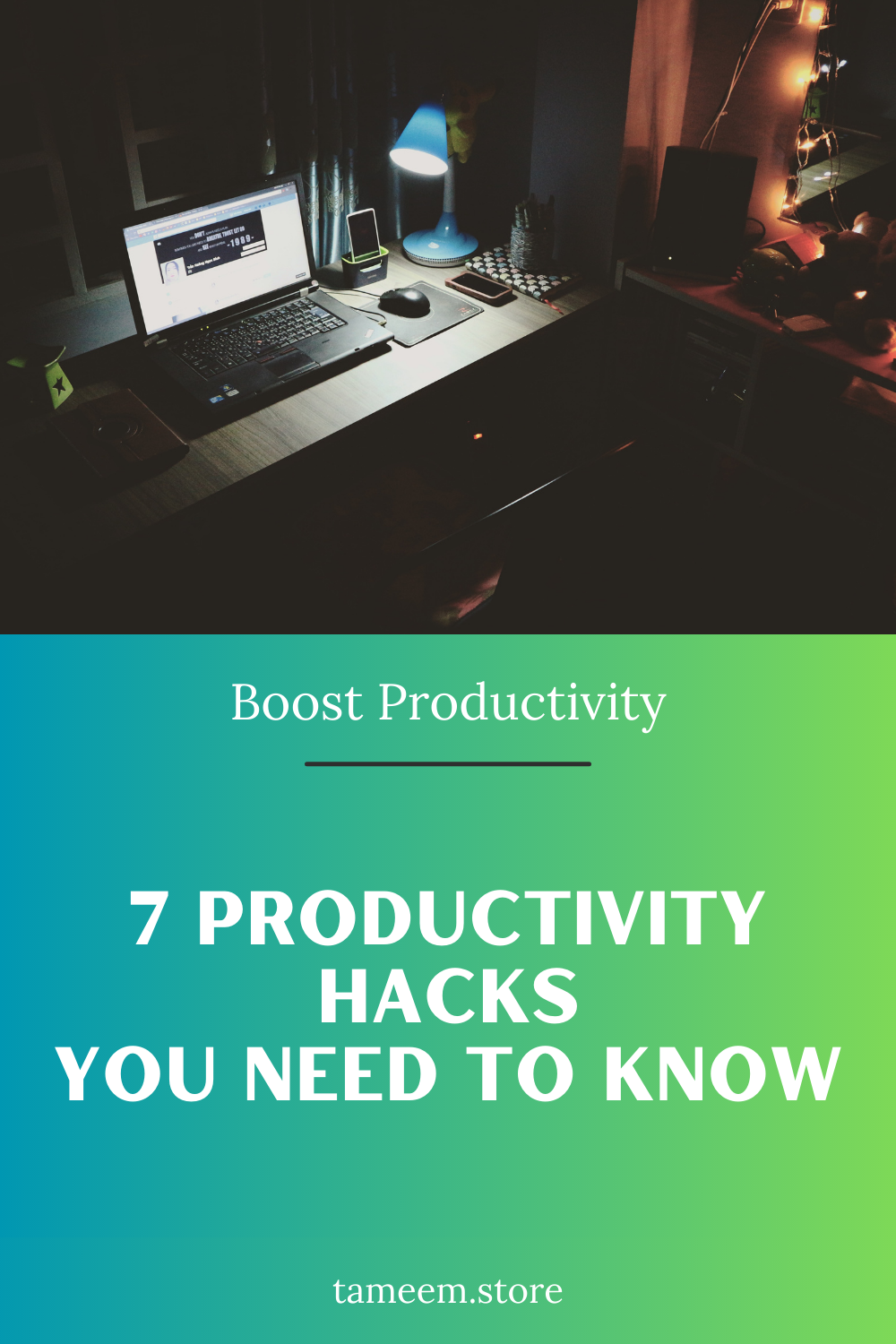 7 Productivity Hacks You Need to know - Tameem | Digital Marketer & Creator