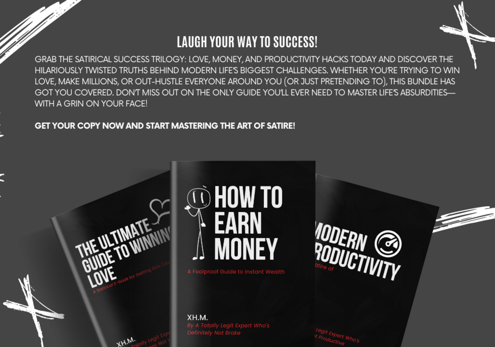 The Satirical Success Trilogy: Love, Money, and Productivity Hacks