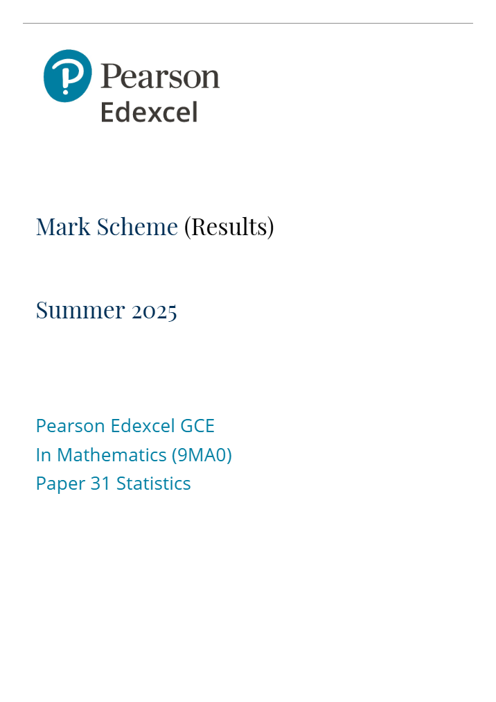 A-LEVEL EDEXCEL PAPER 31 STATISTICS June 2025 MARK SCHEME (9MA0/31)