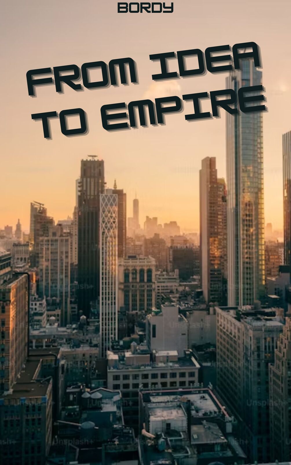From Idea To Empire