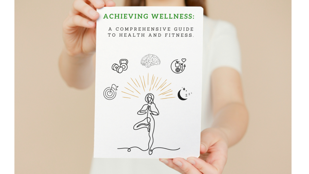 Achieving Wellness: A Complete Guide to Health and Fitness
