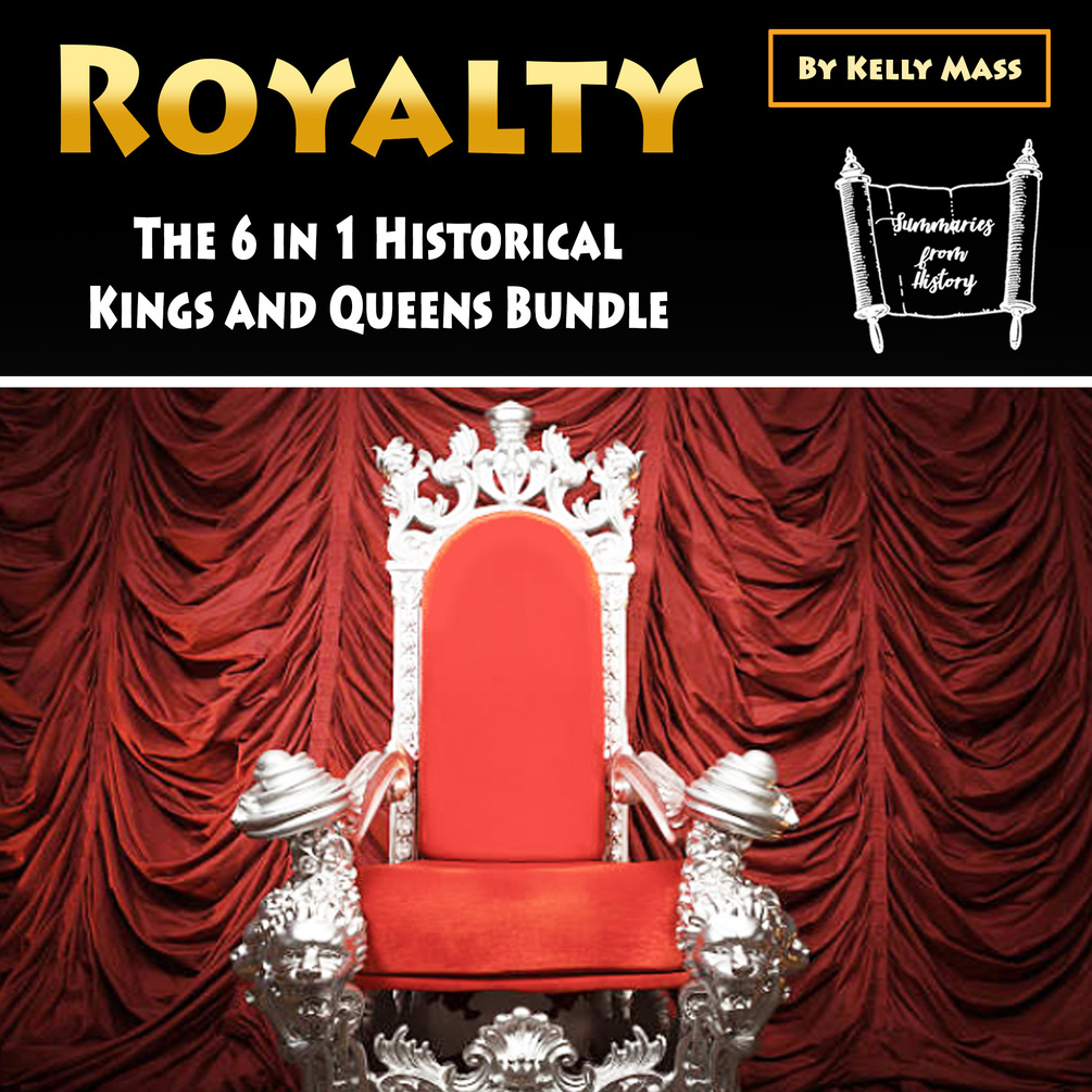 Bundle of History Audiobooks about Kings and Queens