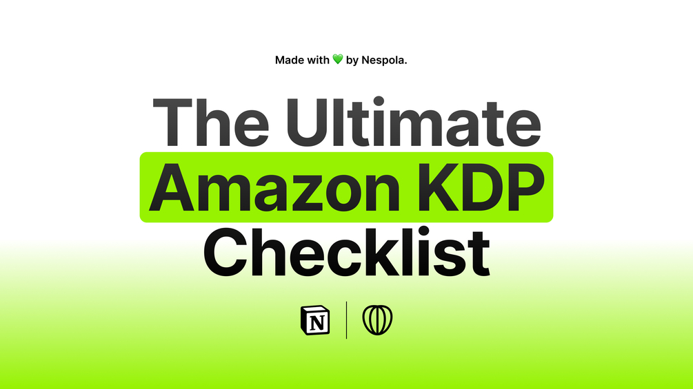 The Ultimate Amazon KDP Checklist by nespola.io