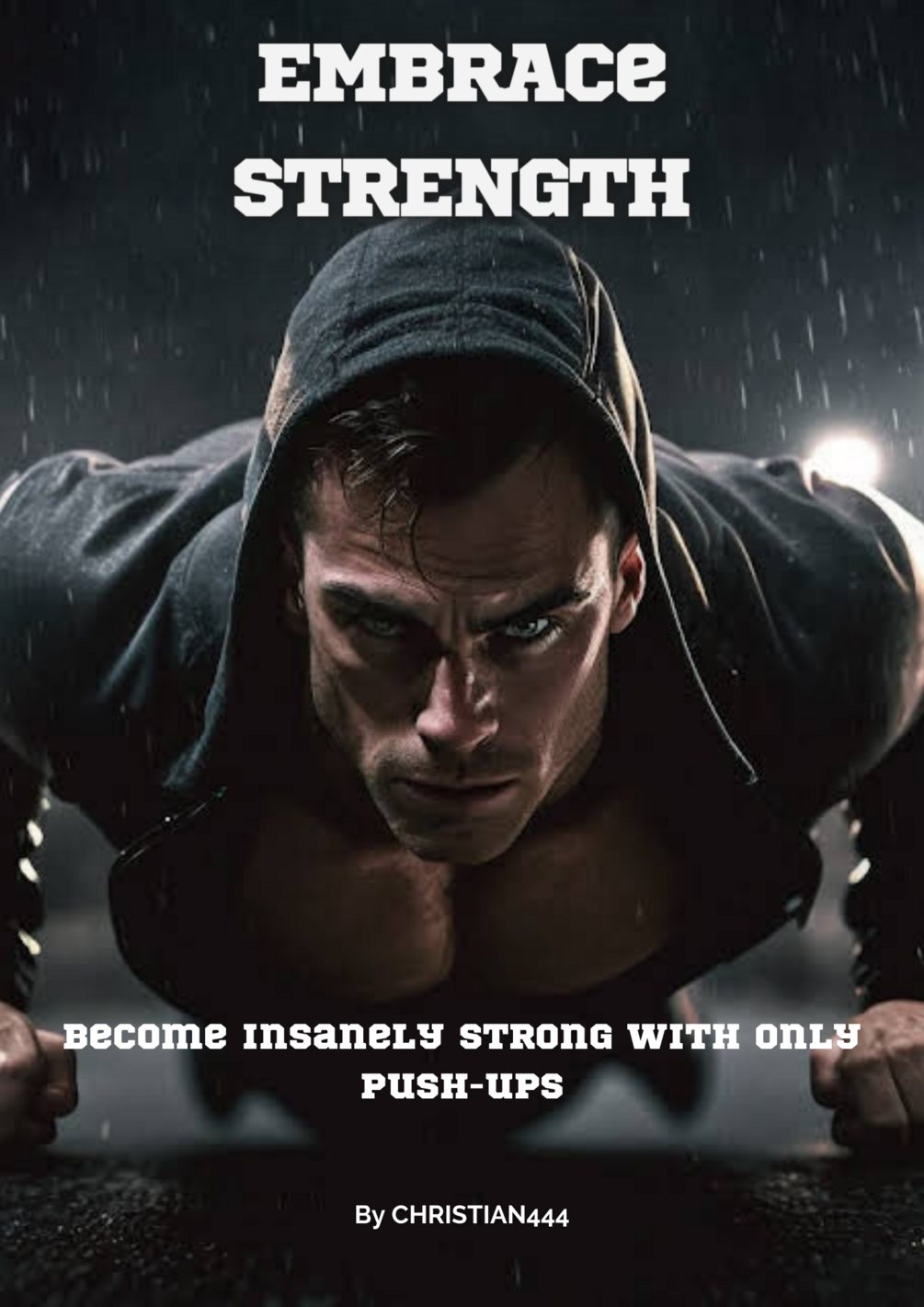 Embrace Strength - The best Push-Up Workout Guide money can buy