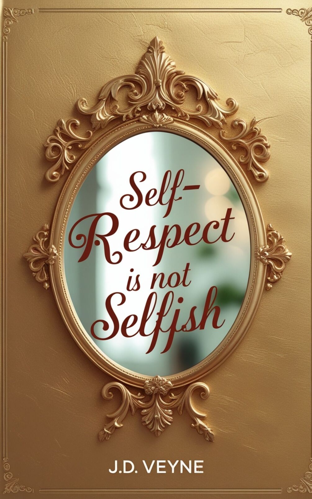 Self-Respect Is Not Selfish - The Soft Rebellion Against Disappearing ...