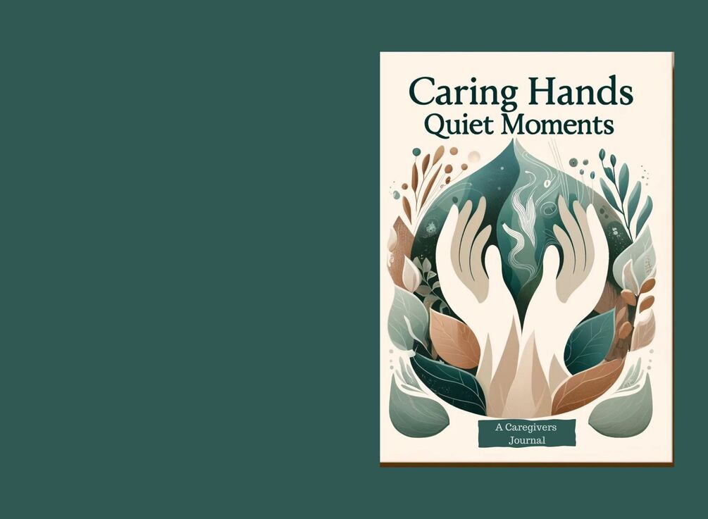 Caring Hands Quiet Moments
