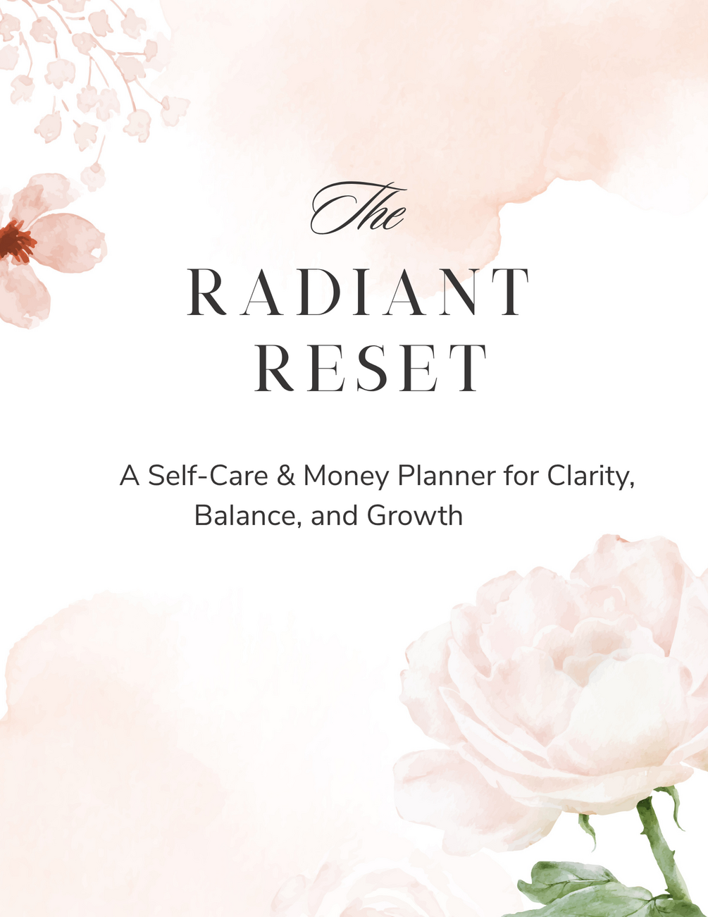 The Radiant Reset A Self-Care & Money Planner for Clarity, Balance & Growth