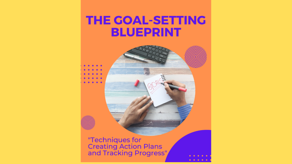 The Goal-Setting Blueprint