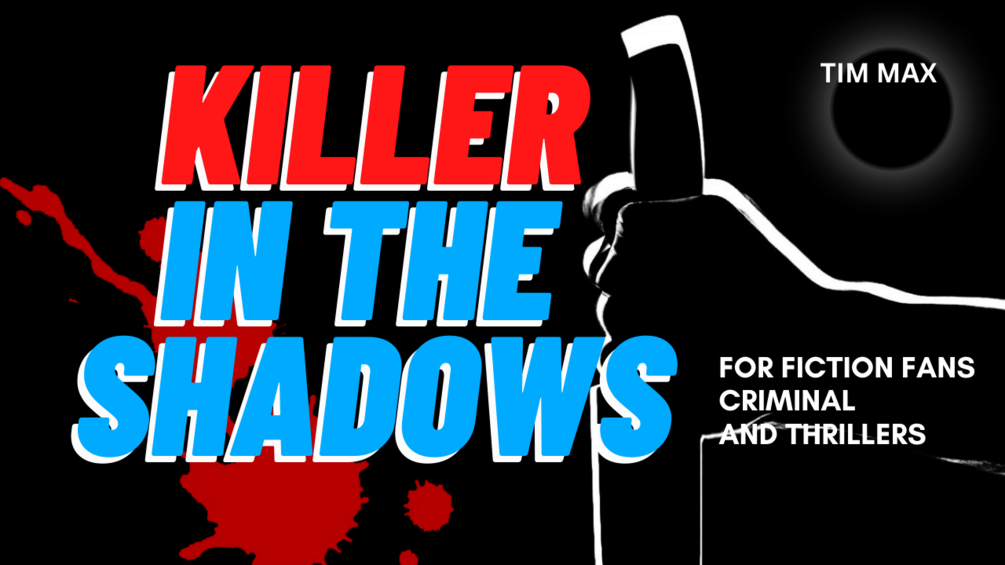 Killer in the Shadows!