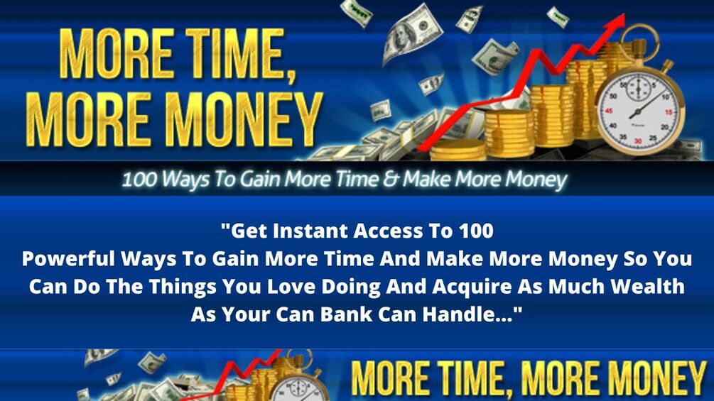 More Time More Money