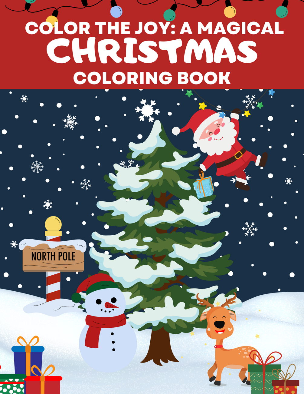 Color the Joy: A Magical Christmas Coloring Book