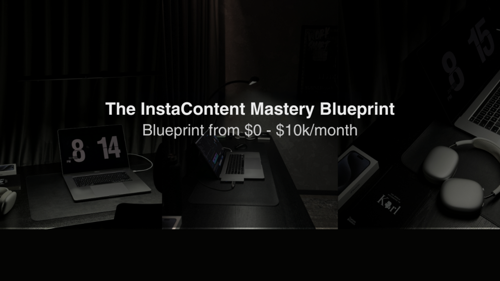 The InstaContent Mastery Blueprint