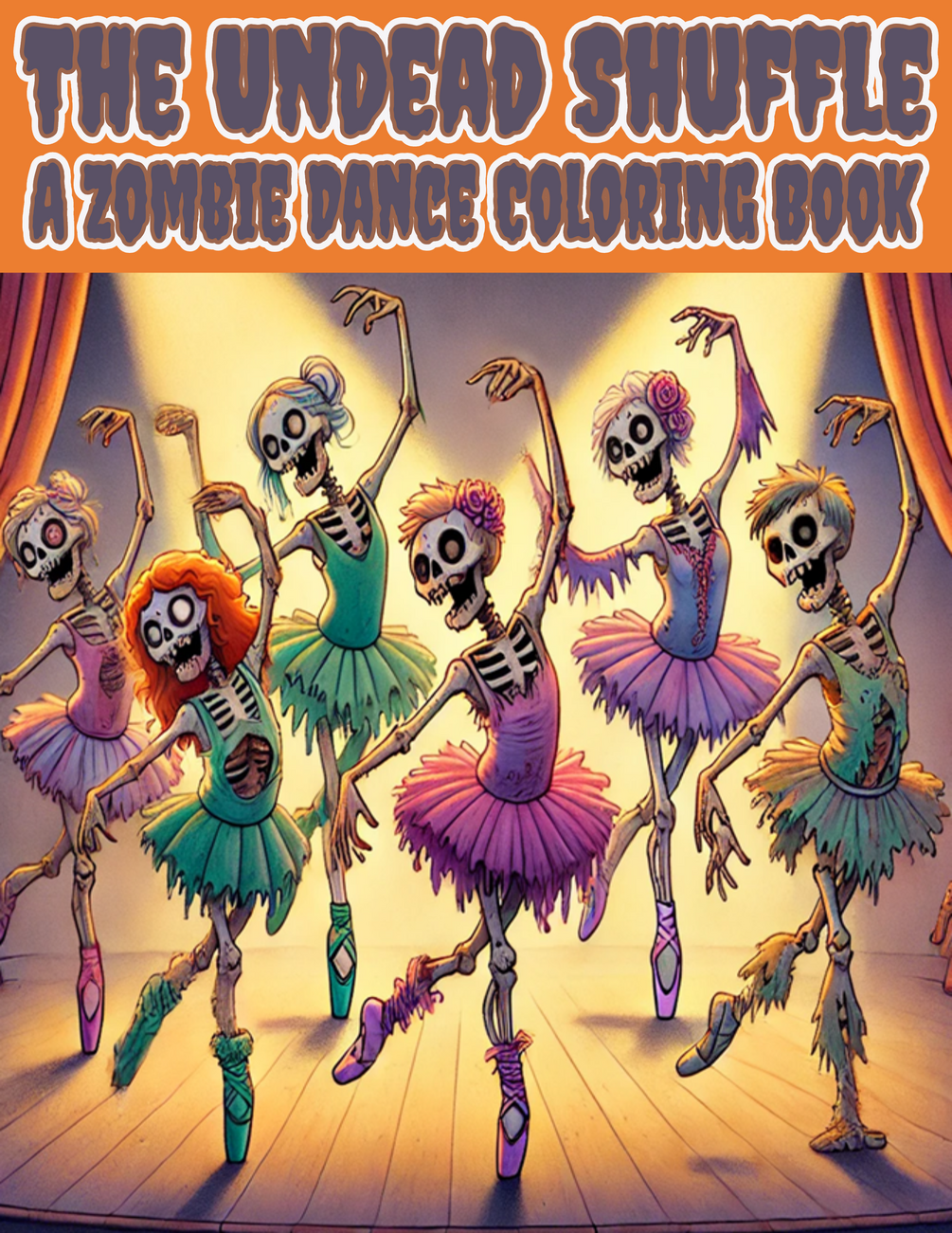 The Undead Shuffle: A Zombie Dance Coloring Book