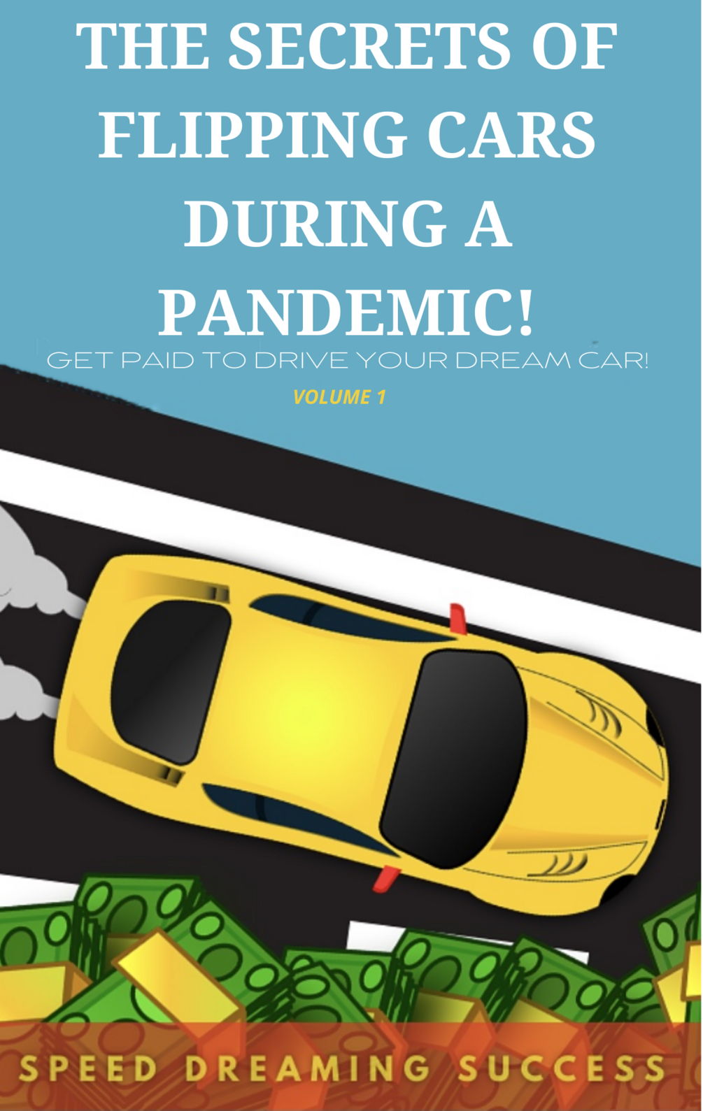 The Secrets of Flipping Cars During a Pandemic! Get Paid to Drive Your ...
