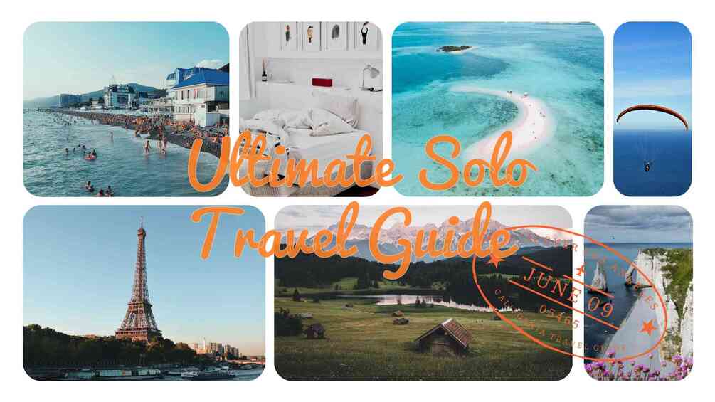Ultimate Solo Travel Guide