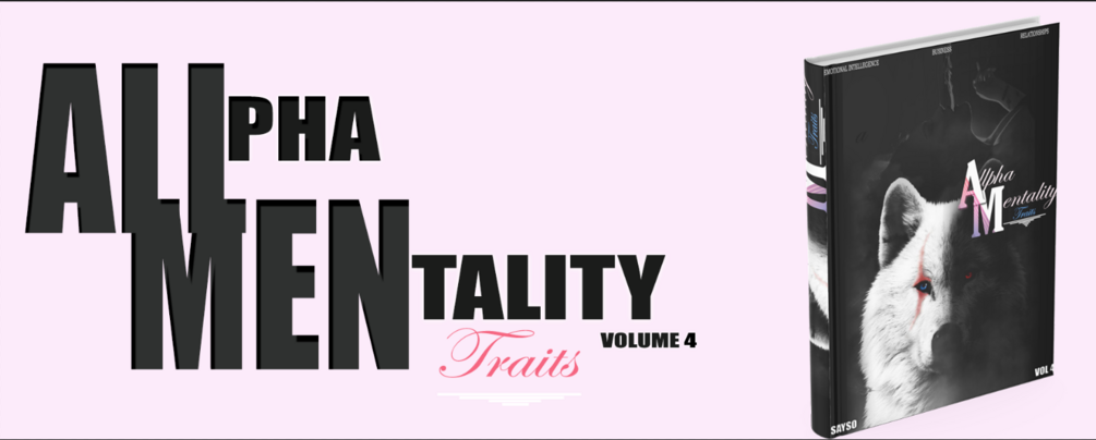 Allpha Mentality traits volume 4