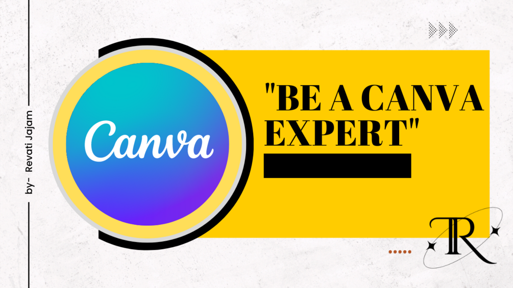 "BE A CANVA EXPERT"