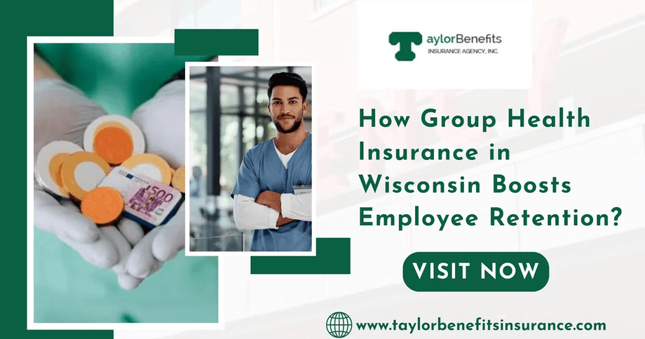 How Group Health Insurance in Wisconsin Boosts Employee Retention?