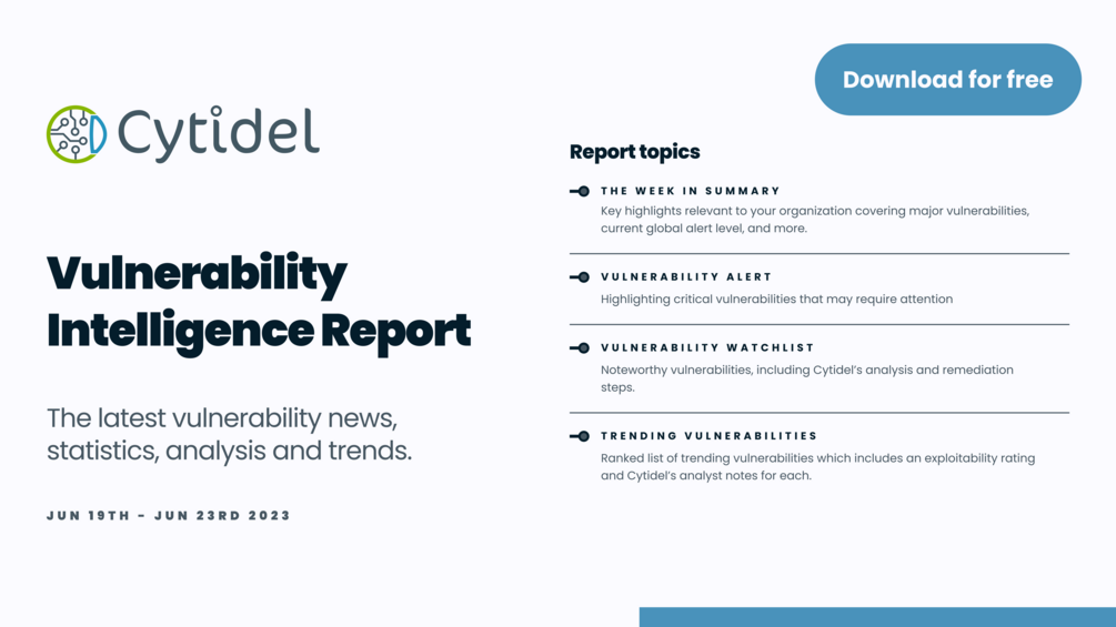 Cytidel Vulnerability Intelligence Report