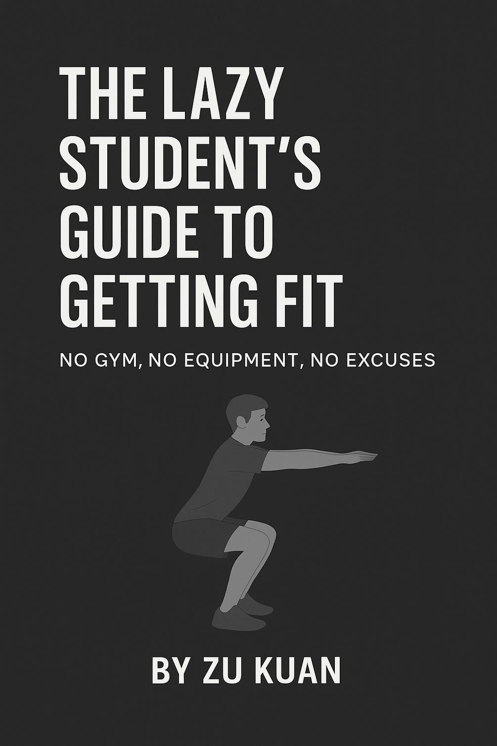 The Lazy Student’s Guide to Getting Fit