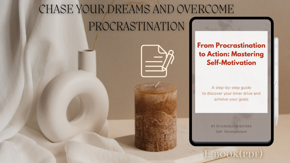 From procrastination to action : Mastering Self-Motivation