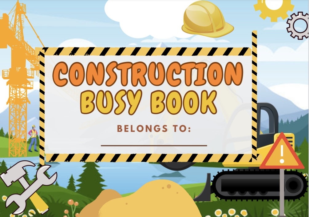 Construction Theme - Busy Book