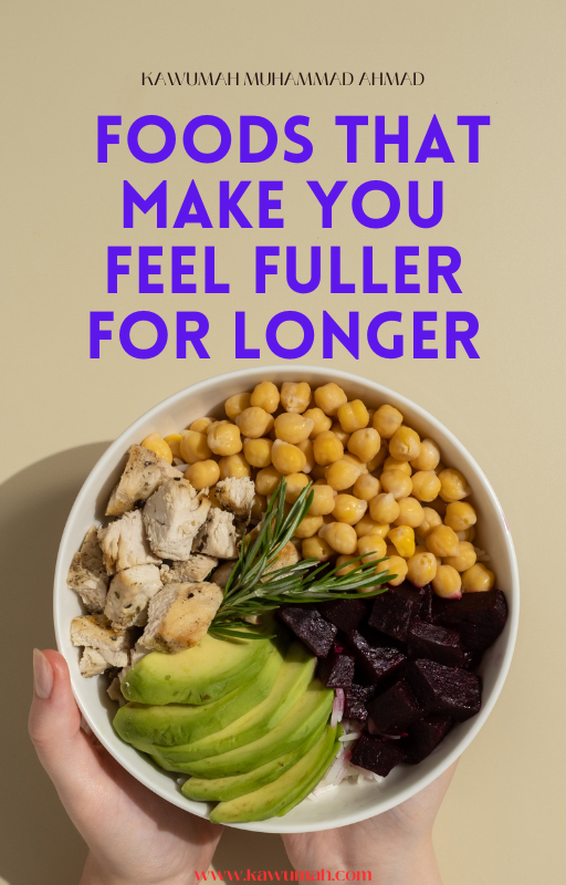 10 Foods That Make You Feel Fuller for Longer