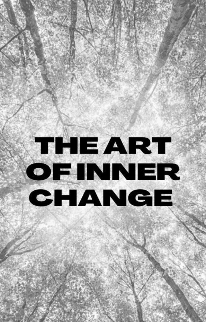 The Art of Inner Change