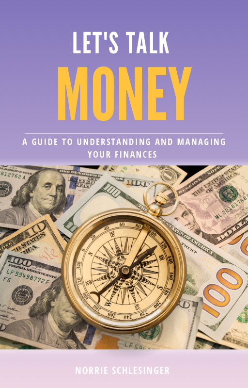 Let’s Talk Money: A Guide to Understanding and Managing Your Finances
