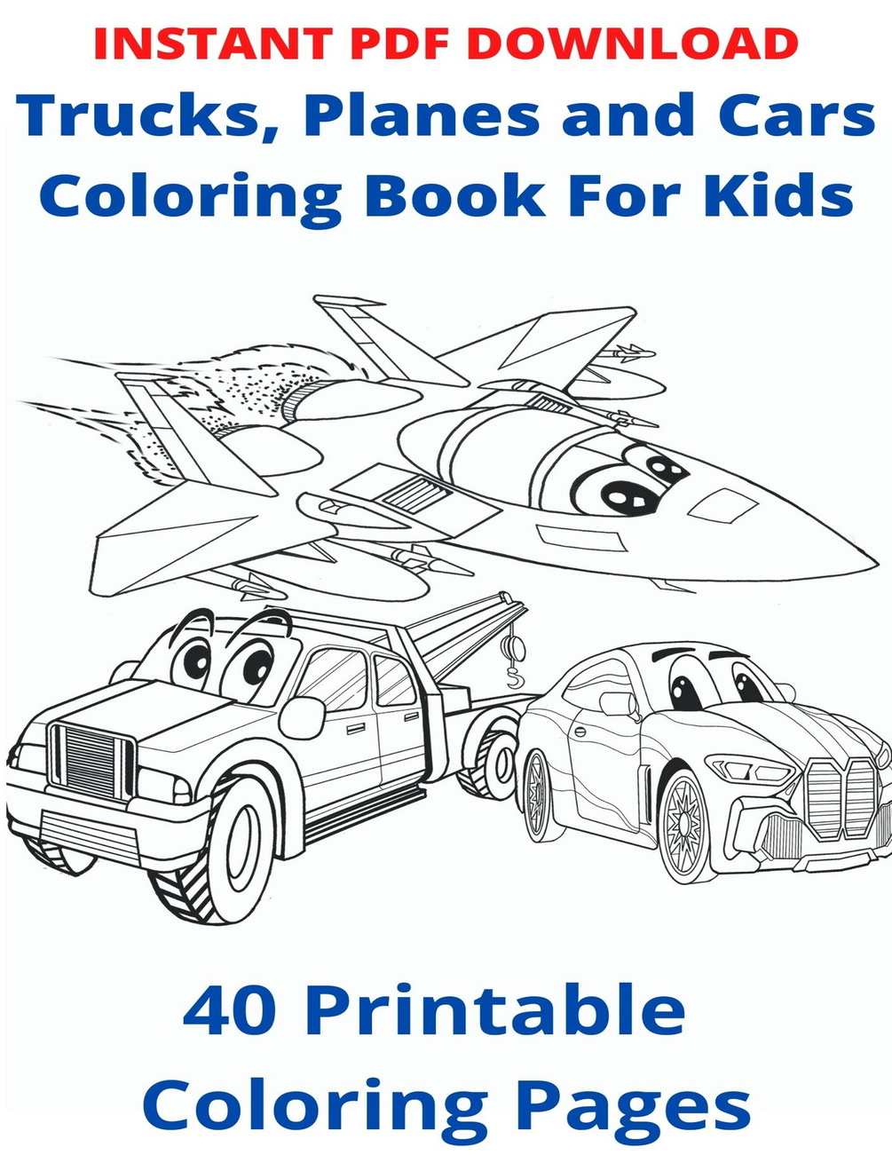 Trucks, Planes and Cars For Kids Coloring Book - Ages 4-8 (40 Printable ...