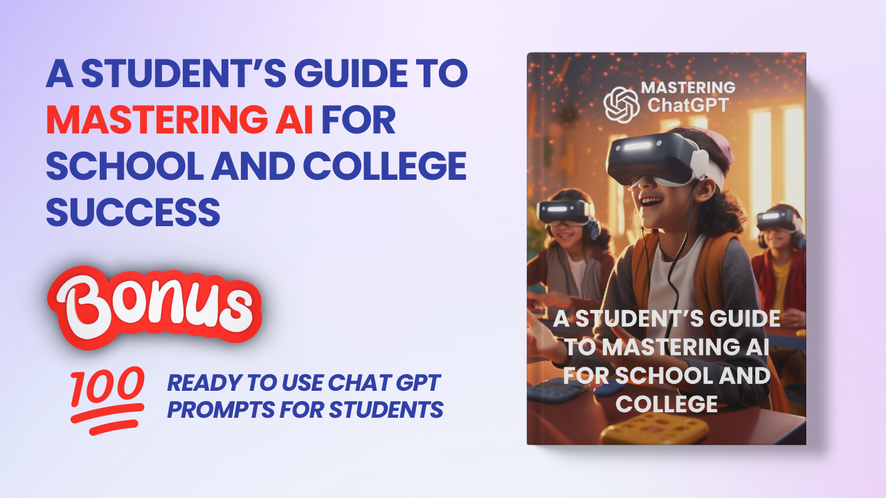 A Student’s Guide to Mastering AI for School and College Success