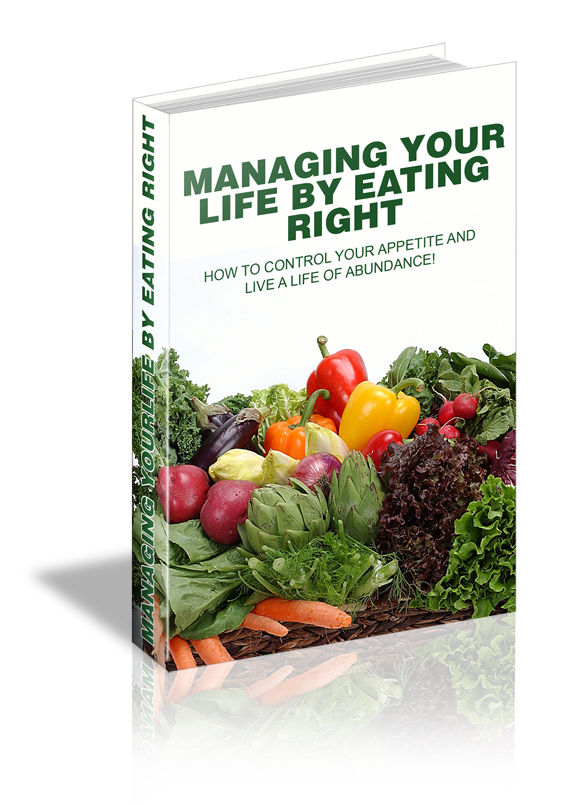 Managing Your Life By Eating Right