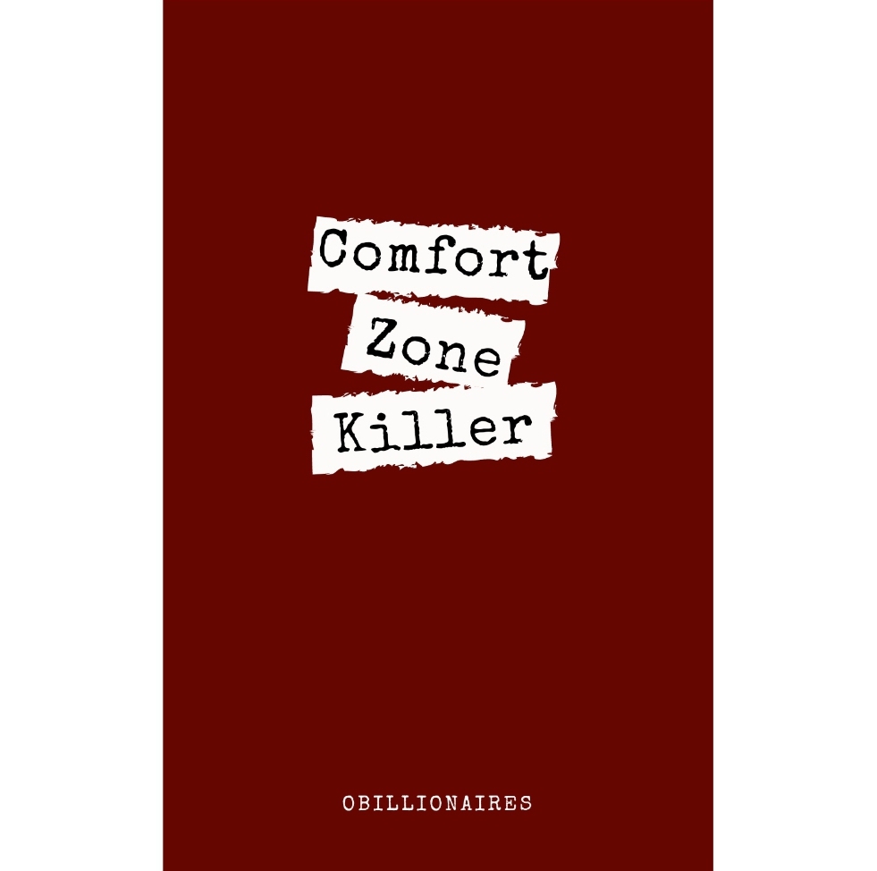 COMFORT ZONE KILLER