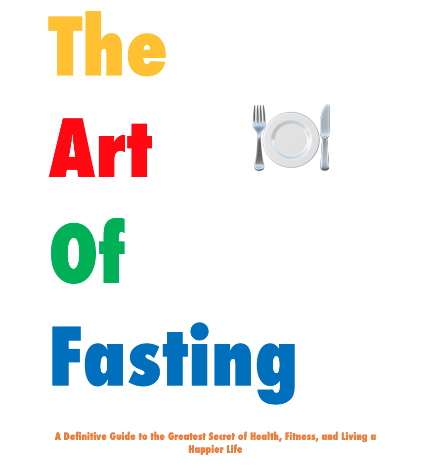 The Art of Fasting