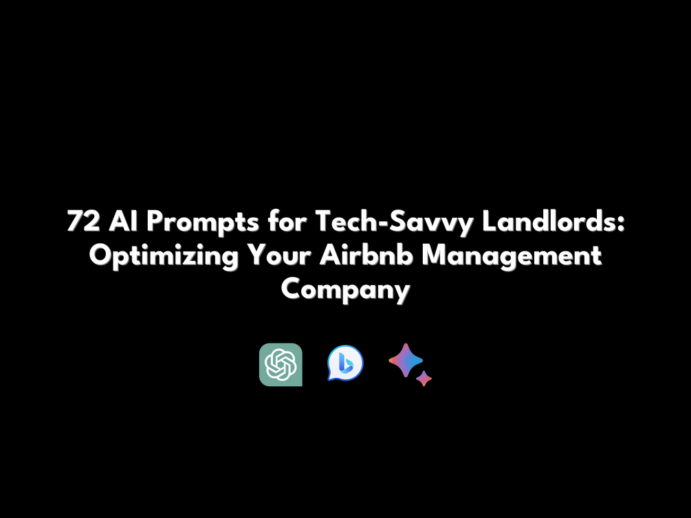 72 AI Prompts for Tech-Savvy Landlords: Optimizing Your Airbnb ...
