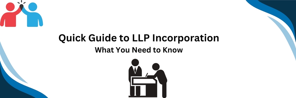 LLP Incorporation: What You Need to Know
