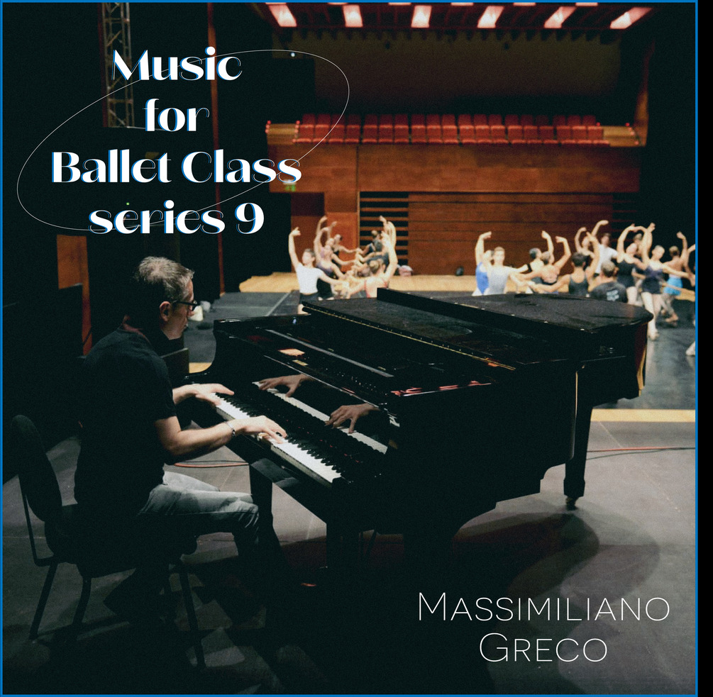 MUSIC FOR BALLET CLASS SERIES 9